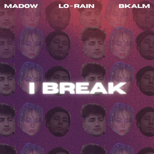Lo-Rain - I Break: letras e músicas | Deezer