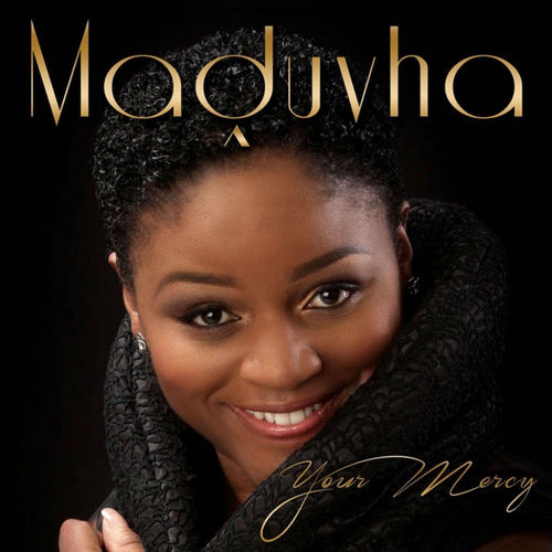 Maduvha - Your Mercy: lyrics and songs | Deezer