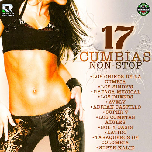 Varios Artistas - 17 Cumbias Non-Stop: letras de canciones | Deezer