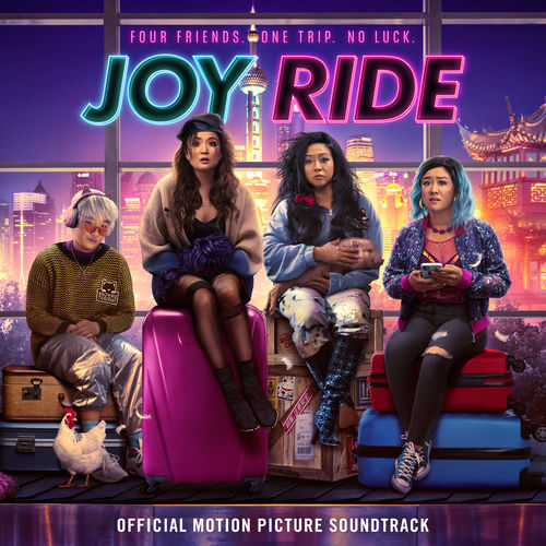 Varios Artistas - Joy Ride (Official Motion Picture Soundtrack): letras ...