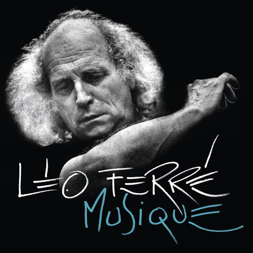 Léo Ferré - Léo Ferré dirige : chansons et paroles | Deezer