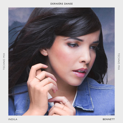 Indila - Dernière danse (Techno Mix) : chansons et paroles | Deezer
