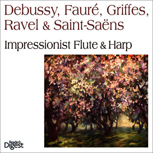 Various Artists - Reader's Digest Music: Debussy, Fauré, Griffes, Ravel ...