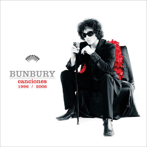 Bunbury - Canciones 96-06: letras y canciones | Escúchalas en Deezer
