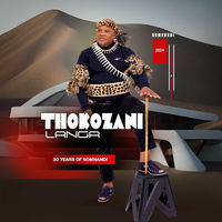 Thokozani Langa - 30 Years Of Somnandi: lyrics and songs | Deezer