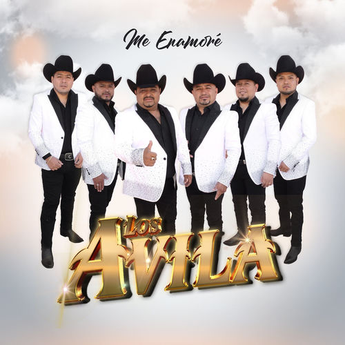Los Avila - Me Enamoré: letras y canciones | Escúchalas en Deezer