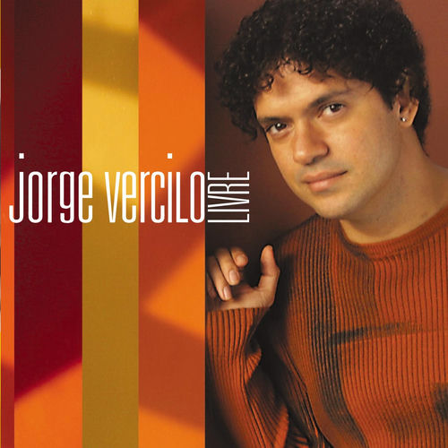 Jorge Vercillo - Livre: letras e músicas | Deezer