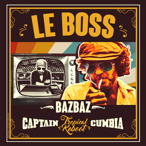 Bazbaz - Le boss (Tropical Reboot) : chansons et paroles | Deezer