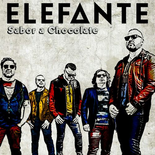 Elefante - Sabor a Chocolate: letras y canciones | Escúchalas en Deezer