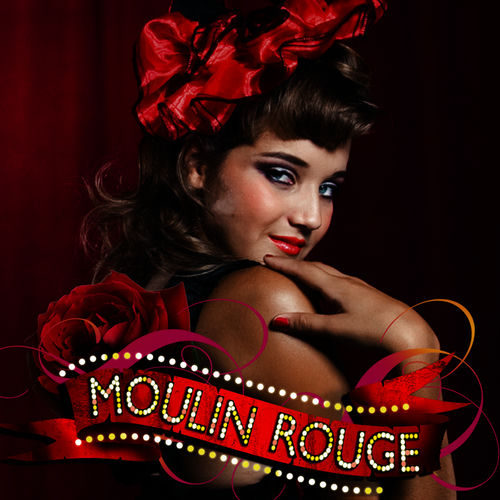 Various Artists - Moulin Rouge : chansons et paroles | Deezer