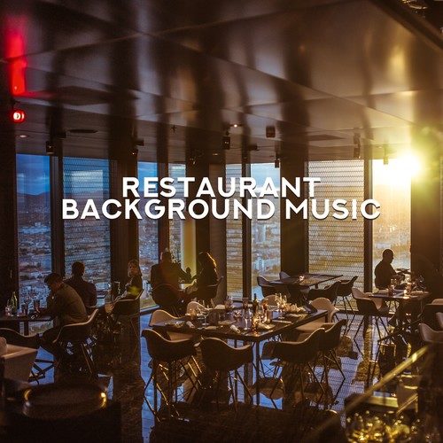 Restaurant Background Music – Dinner Melodies, Restaurant Songs for ...