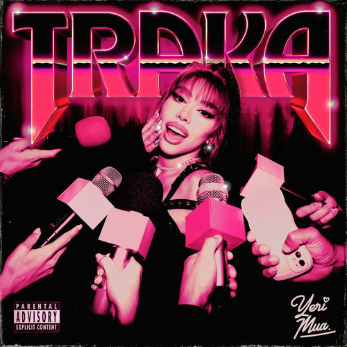 Yeri Mua - Traka: letras y canciones | Escúchalas en Deezer