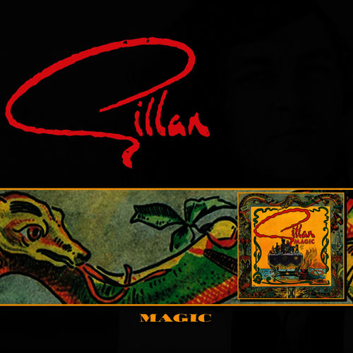 Gillan - Magic : chansons et paroles | Deezer