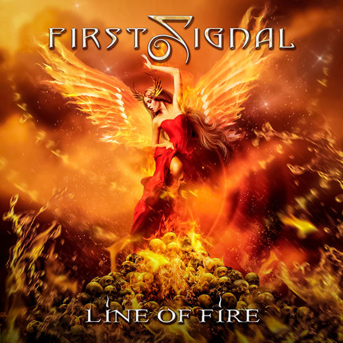 First Signal - Line of Fire : chansons et paroles | Deezer