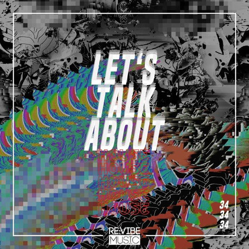Let's Talk About House, Vol. 34 - Various Artists | Deezer