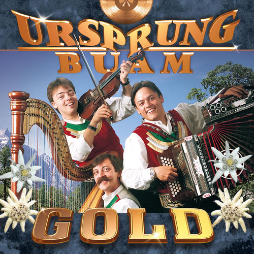 Ursprung Buam - Gold: lyrics and songs | Deezer