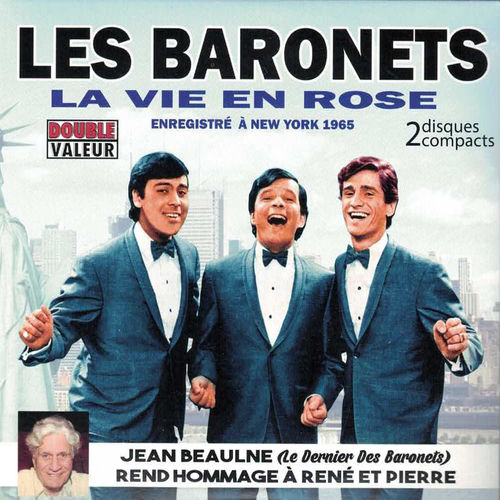 Les baronets - La vie en rose (Live) : chansons et paroles | Deezer