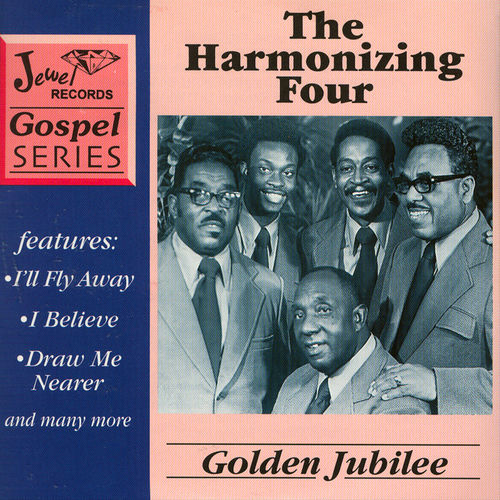 Golden Jubilee - The Harmonizing Four | Deezer