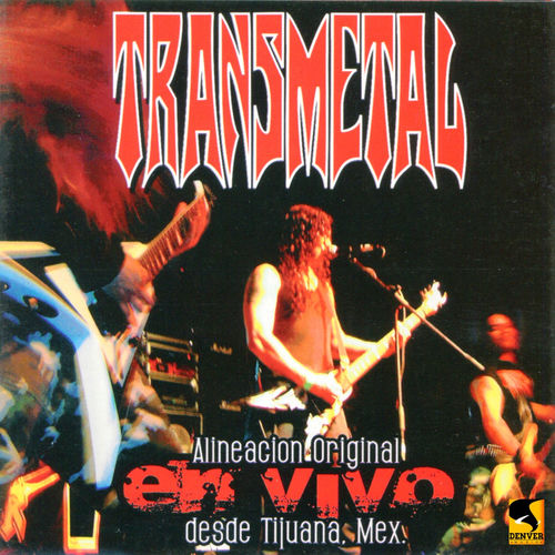 Transmetal - En Vivo Desde Tijuana. Mex.: letras y canciones ...