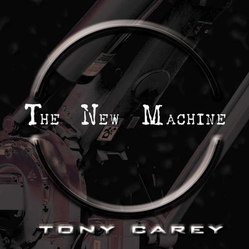 Tony Carey - The New Machine : chansons et paroles | Deezer