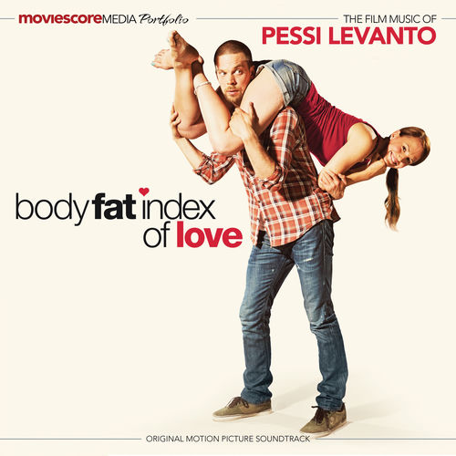 Pessi Levanto - Body Fat Index of Love (Original Motion Picture ...