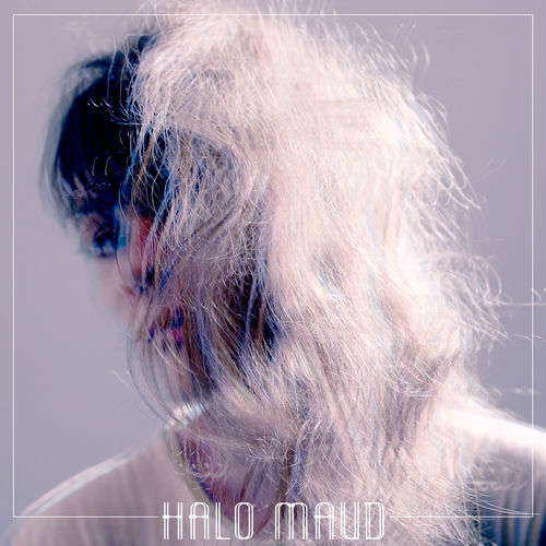 Halo Maud - Du Pouvoir : chansons et paroles | Deezer