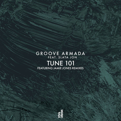 Groove Armada - Tune 101 : chansons et paroles | Deezer