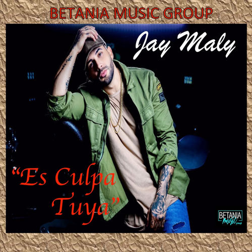 Jay Maly - Es Culpa Tuya: listen with lyrics | Deezer