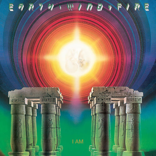 Earth, Wind & Fire - I Am : chansons et paroles | Deezer