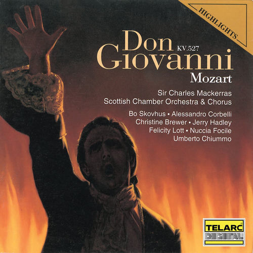Sir Charles Mackerras - Mozart: Don Giovanni, K. 527 (Highlights) : chansons et paroles | Deezer