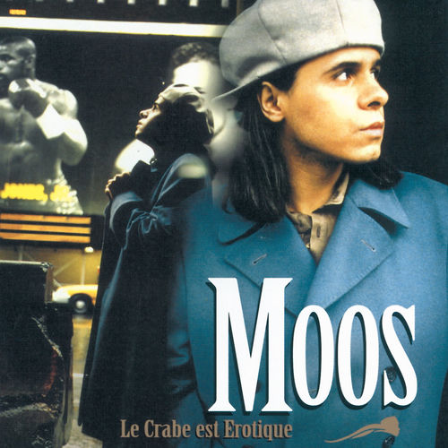 Moos - Le Crabe Est Erotique : chansons et paroles | Deezer