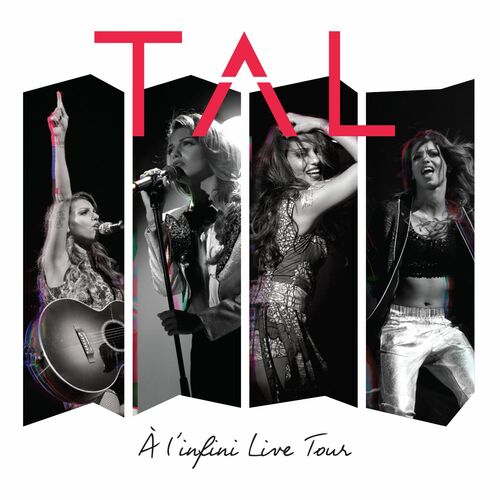 TAL - A l'infini (Live Tour) : chansons et paroles | Deezer