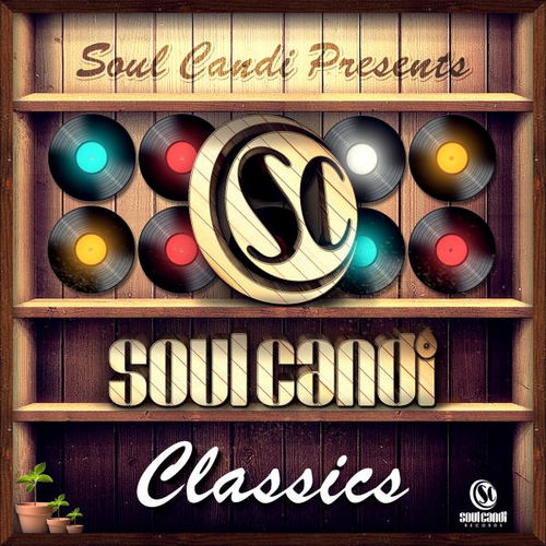 Various Artists - Soul Candi Presents: Soul Candi Classics, Vol. 1 ...