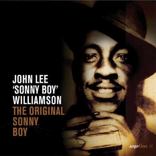 John Lee Williamson - Saga Blues: The Original Sonny Boy: lyrics and songs | Deezer