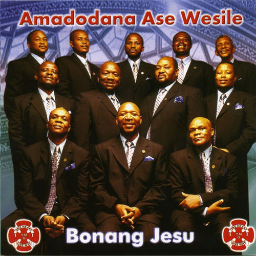 Amadodana Ase Wesile - Bonang: lyrics and songs | Deezer