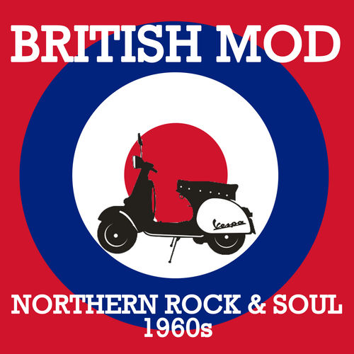 Various Artists - British Mod - Northern Rock & Soul 1960s: lyrics and ...