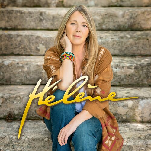 Hélène (2024) - Hélène Rolles | Nouvel album sur Deezer