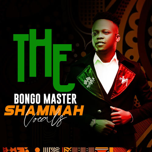 Shammah Vocals - The Bongo Master: lyrics and songs | Deezer