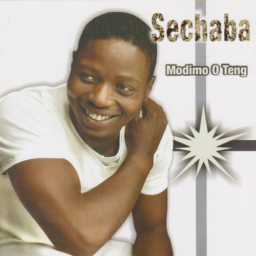 Sechaba - Modimo O Teng: lyrics and songs | Deezer