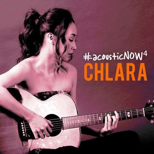 Chlara - #acousticNOW4 : chansons et paroles | Deezer