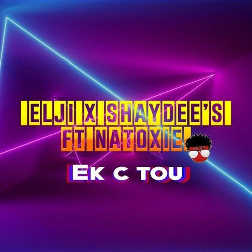 Elji - Ek c tou : chansons et paroles | Deezer