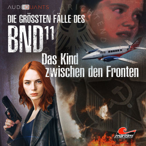 Die größten Fälle des BND - Folge 11: Das Kind zwischen den Fronten ...