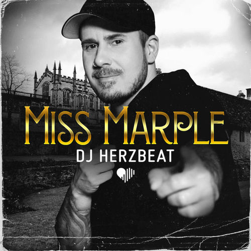 DJ Herzbeat - Miss Marple: Songtexte und Songs | Deezer