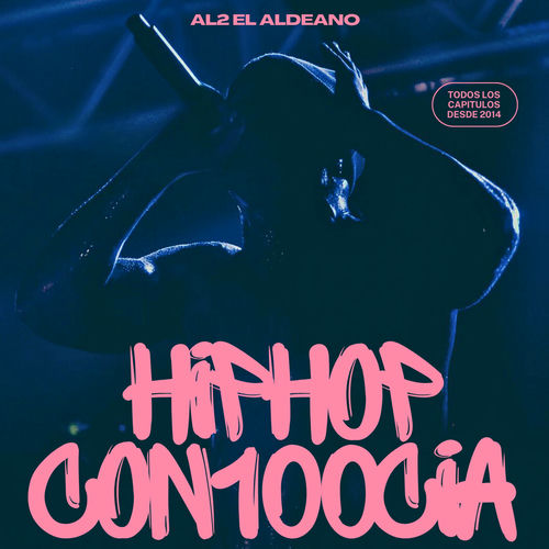 Al2 El Aldeano - HIP HOP CON100CIA: letras de canciones | Deezer