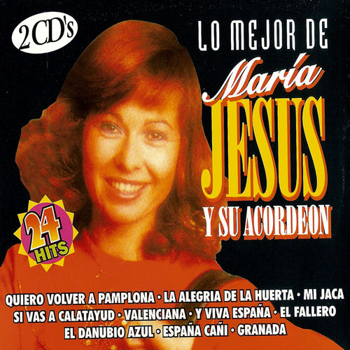 María Jesús y su acordeón - Lo Mejor De María Jesus Y Su Acordeon ...