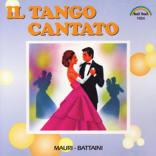 Sergio Mauri - Il tango cantato : chansons et paroles | Deezer
