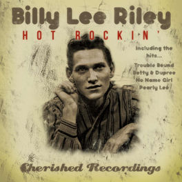 Billy Lee Riley Discography
