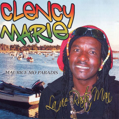 La vie rasta man (Maurice mo paradis) - Clency Marie | Deezer