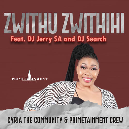 Cyria the Community - Zwithu Zwithihi: letras e músicas | Deezer