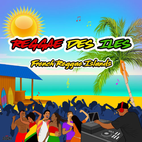 Various Artists - Reggae des îles (French Reggae Islands) : chansons et ...